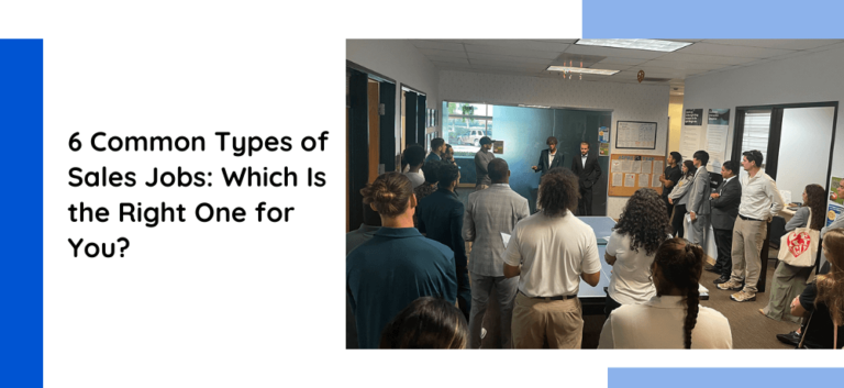 6 Common Types of Sales Jobs: Which Is the Right One for You?
